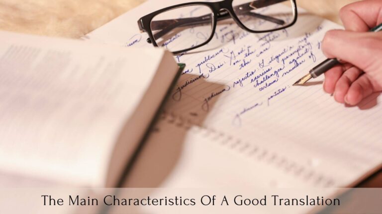 What Are The Main Characteristics Of A Good Translation