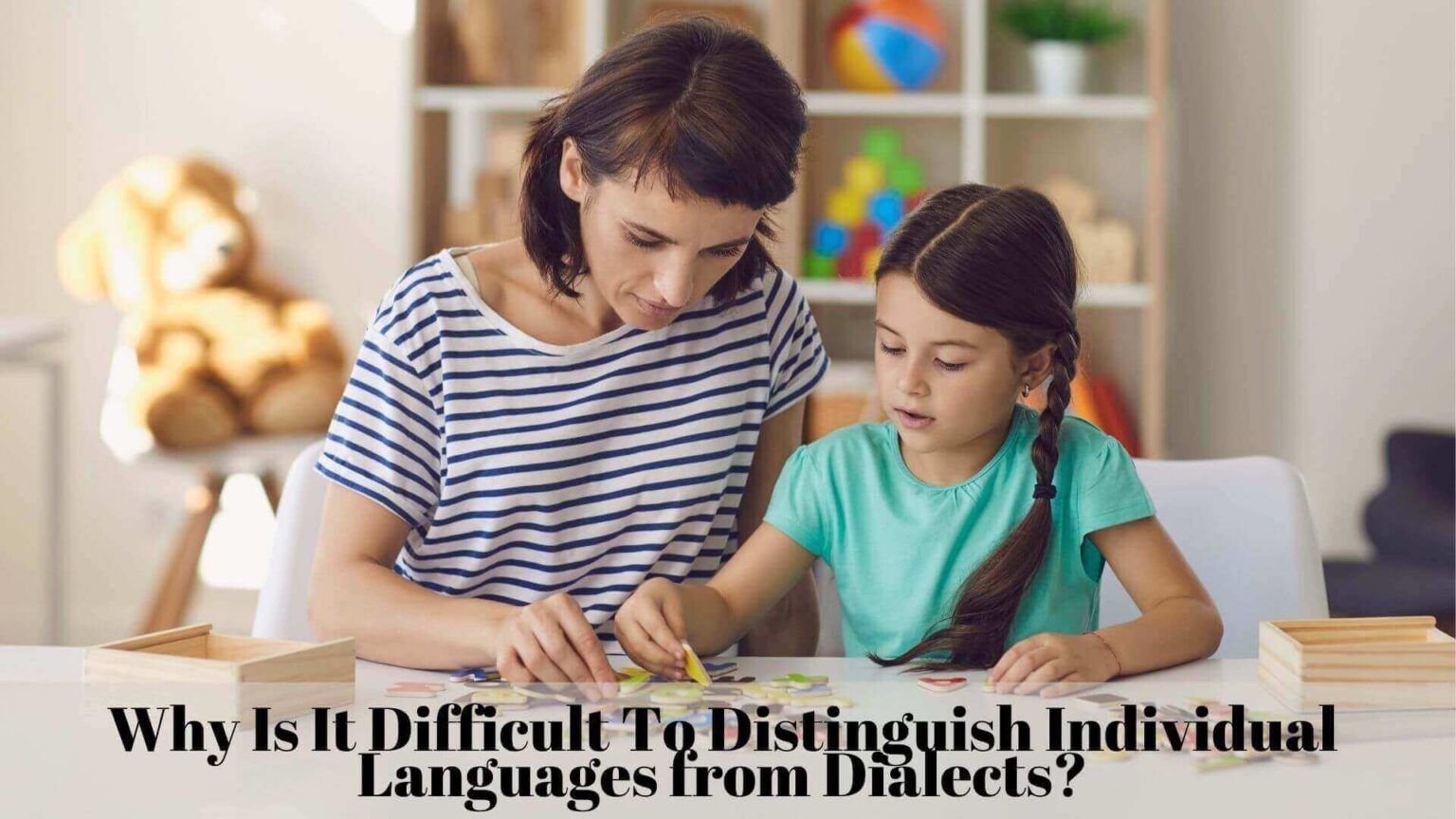 Why Is It Difficult To Distinguish Individual Languages